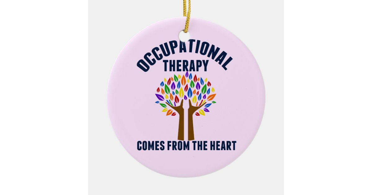 Beautiful Occupational Therapy Tree Quote Ceramic Tree Decoration | Zazzle