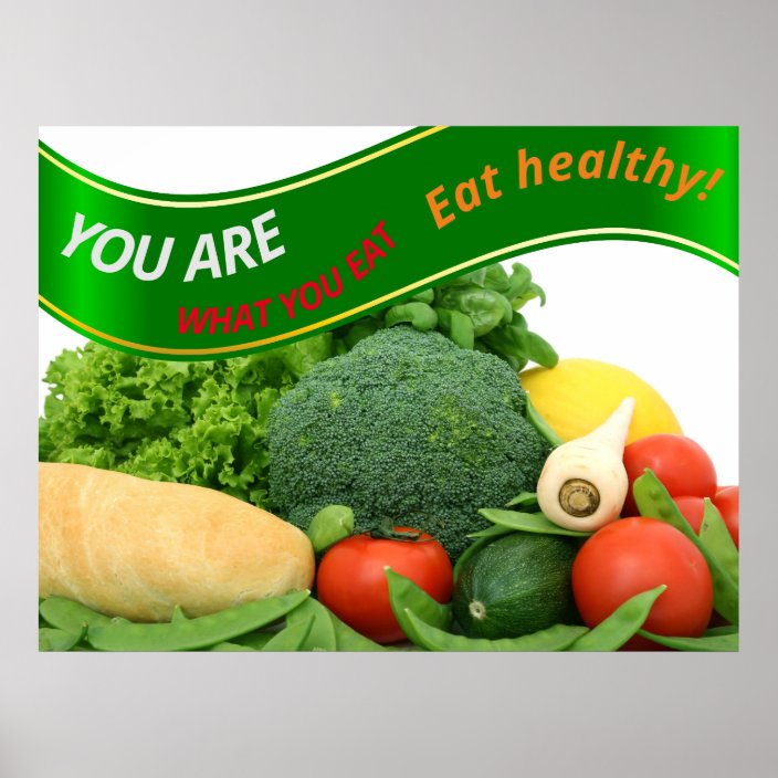 Beautiful Veggies "You are What You Eat" Poster | Zazzle.co.uk