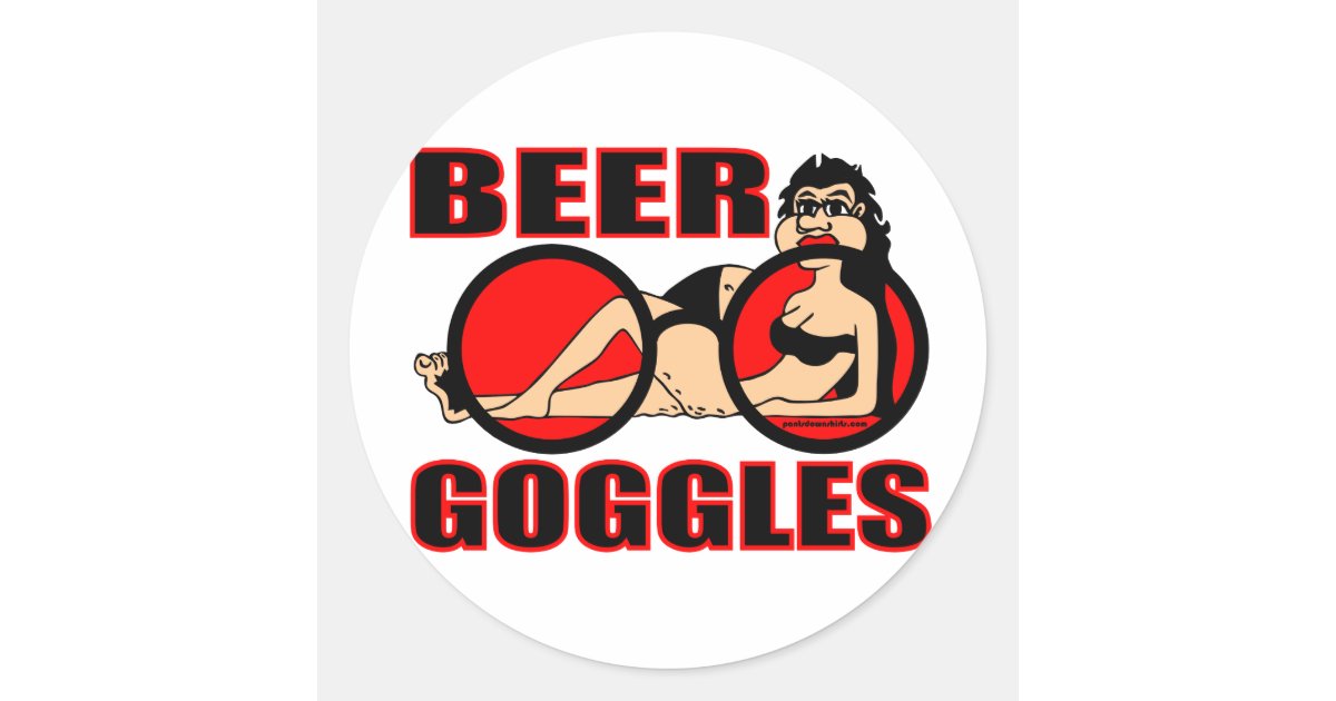 BEER GOGGLES CLASSIC ROUND STICKER | Zazzle