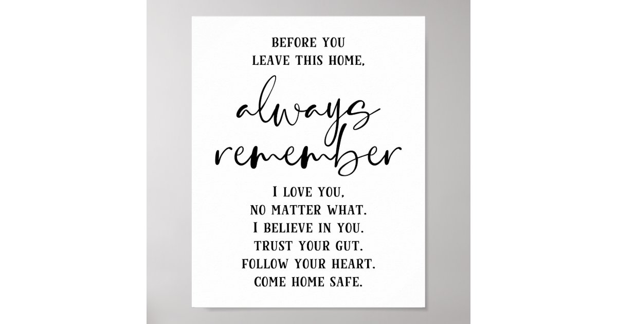 Before You Leave This Home Inspirational Poster | Zazzle