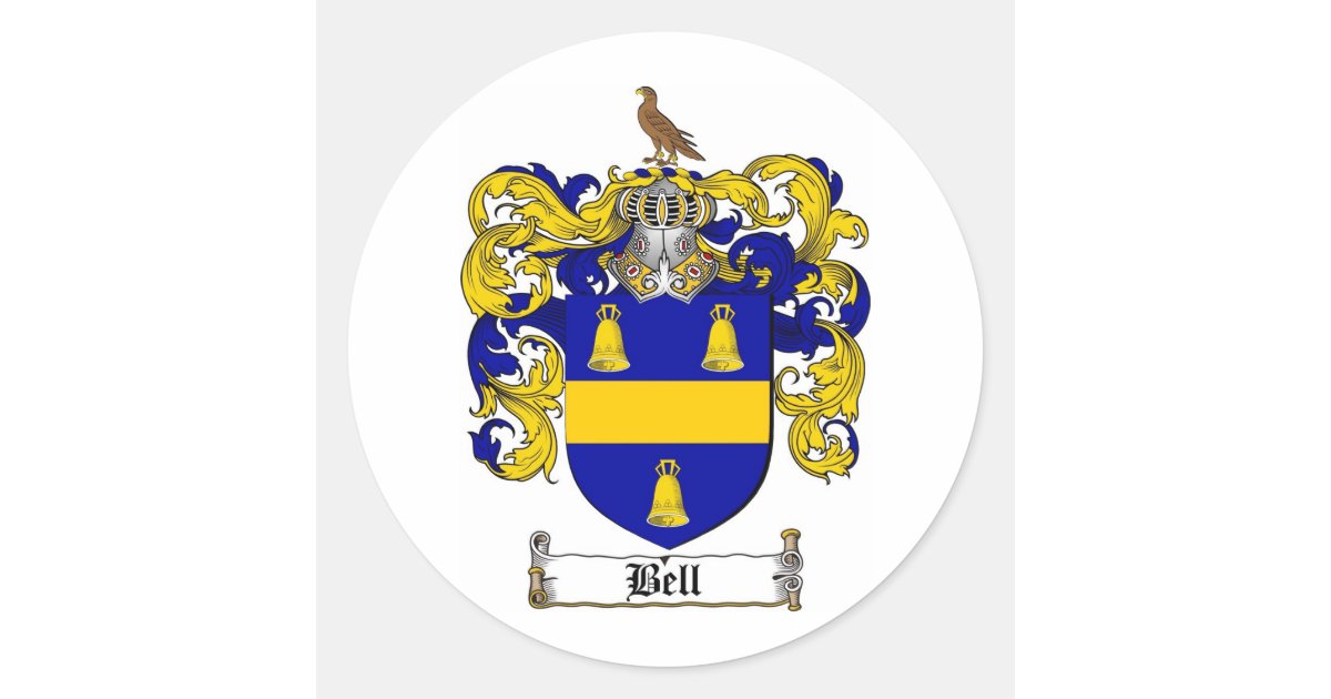 BELL FAMILY CREST - BELL COAT OF ARMS CLASSIC ROUND STICKER | Zazzle