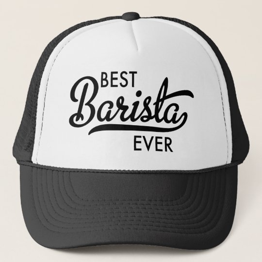 Best Barista ever Trucker Hat | Zazzle.co.uk