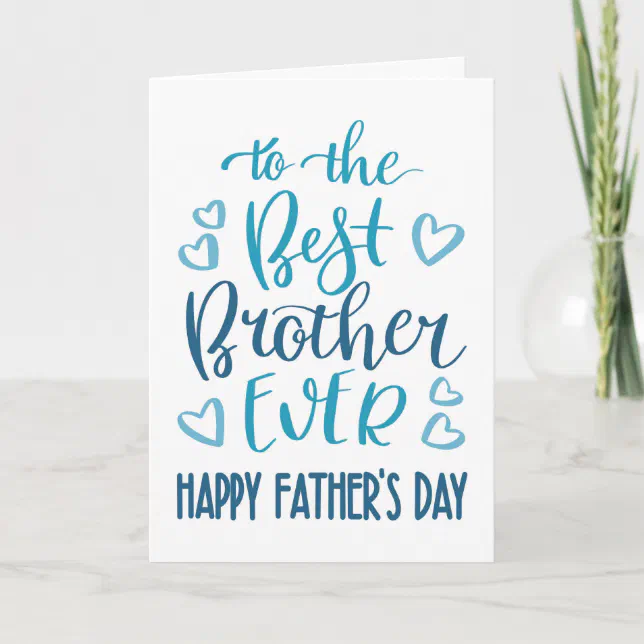 Best Brother Ever Father's Day Typography in Blue Card | Zazzle