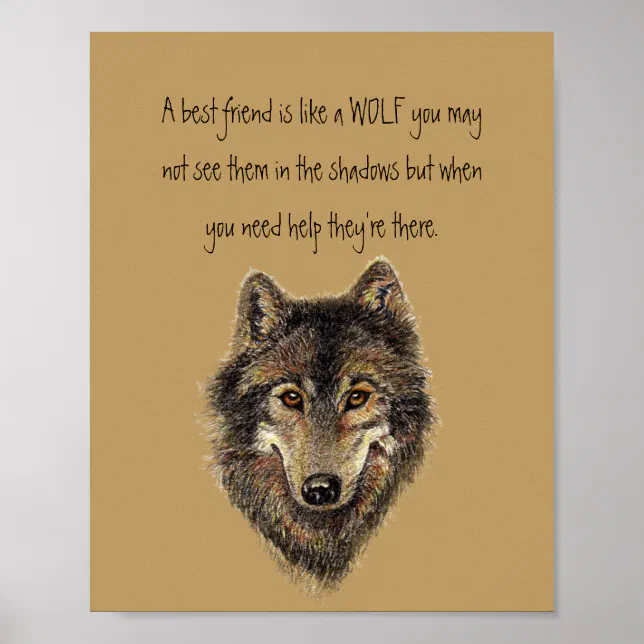 Best Friend Inspirational Quote Wolf, Wolves Poster | Zazzle