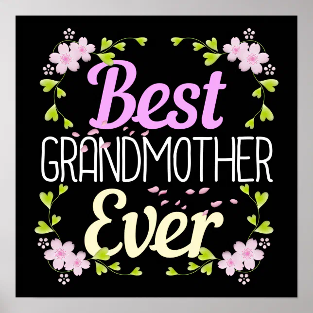 Best Grandmother Ever - Pink Floral Poster | Zazzle