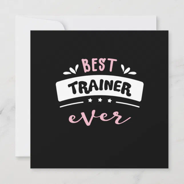Best Trainer Ever Gift Idea Invitation | Zazzle
