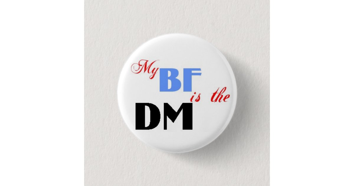 bf dm 3 cm round badge | Zazzle
