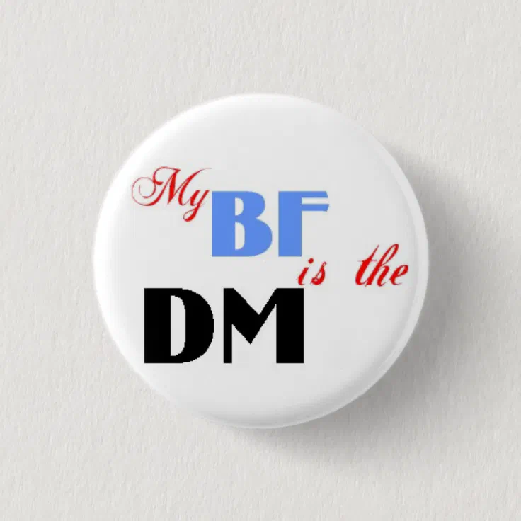 bf dm 3 cm round badge | Zazzle