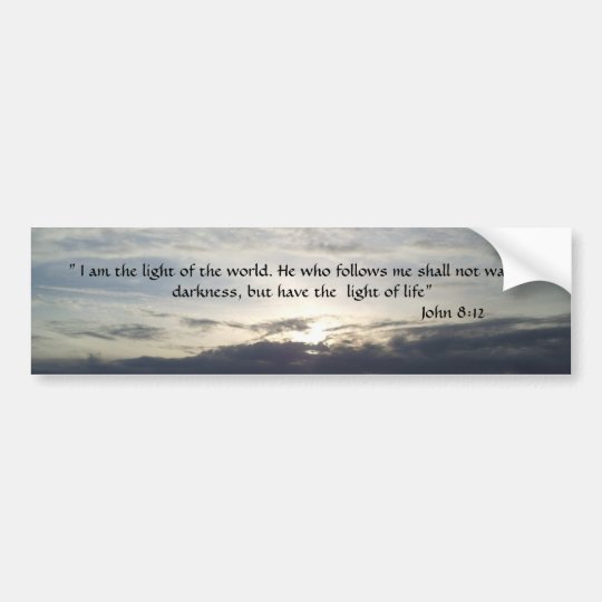 Bible Verse John 8:12 Bumper Sticker | Zazzle.co.uk