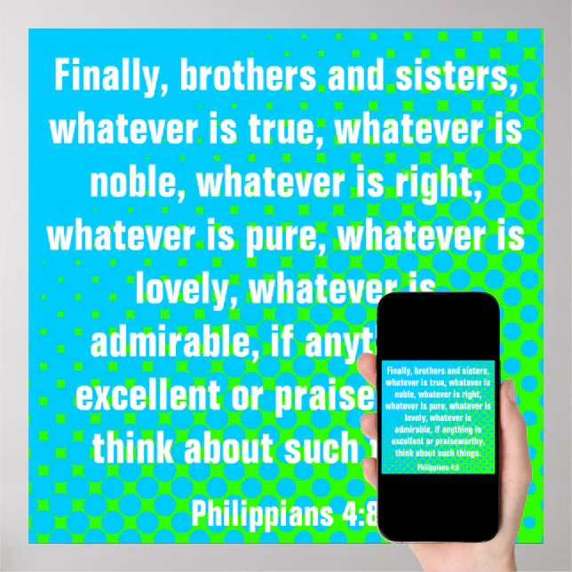 Bible verse Philippians 4:8 Poster | Zazzle
