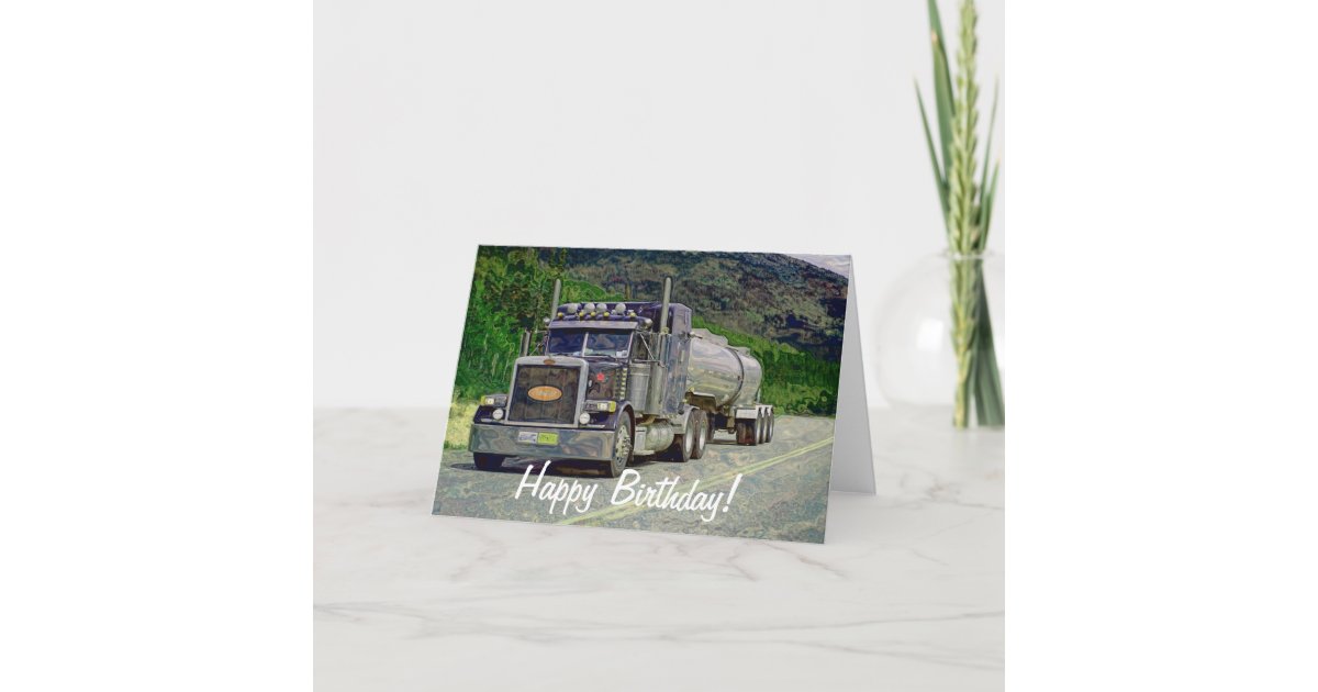 Big Rig Road-liner Truck-lover Birthday Card | Zazzle