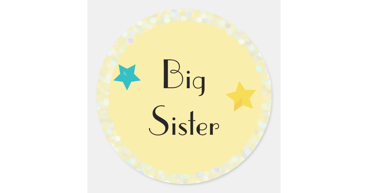 Big Sister with Stars Classic Round Sticker | Zazzle