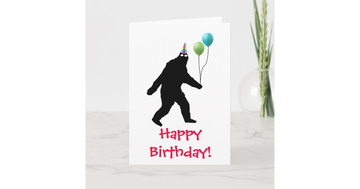 Bigfoot Happy Birthday! Card | Zazzle