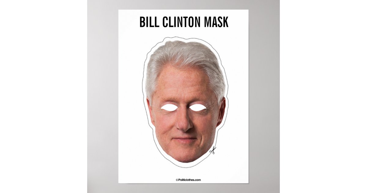 Bill Clinton Mask Cutout Poster | Zazzle