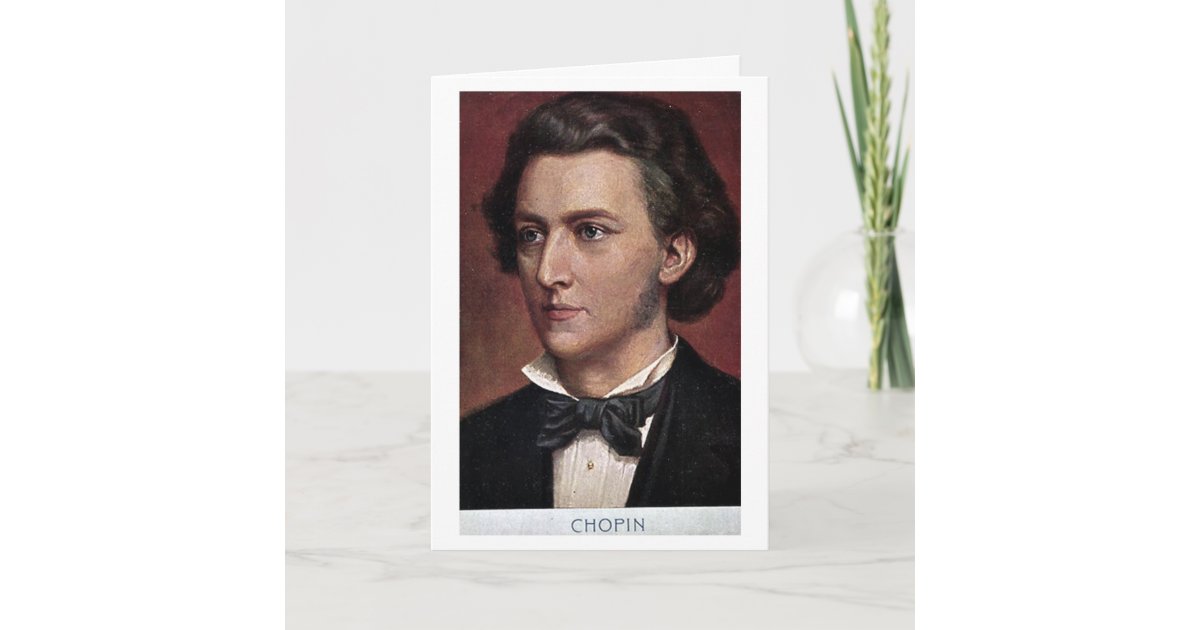Birthday Card - Frederic Chopin | Zazzle
