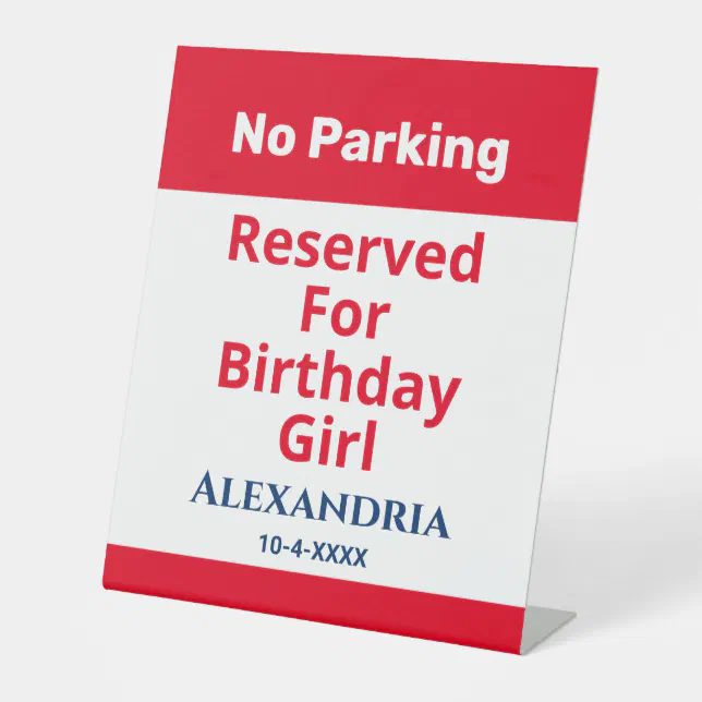 Birthday No Parking Reserved Fun Personalise Pedestal Sign | Zazzle