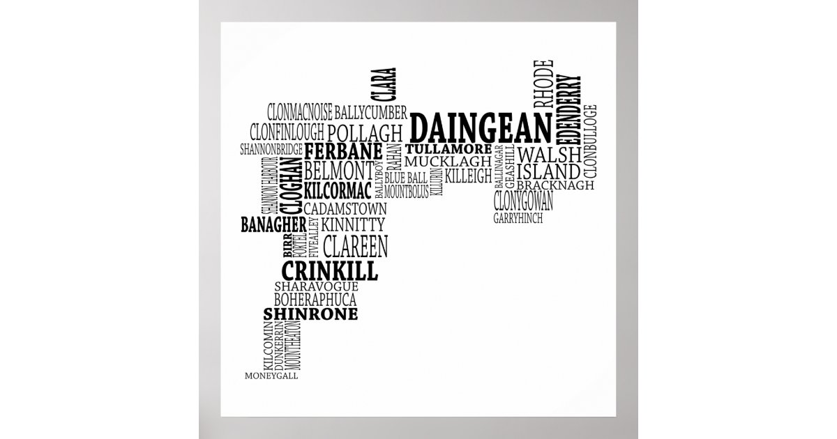 Black Typographical Map of Co. Offaly, Ireland Poster | Zazzle