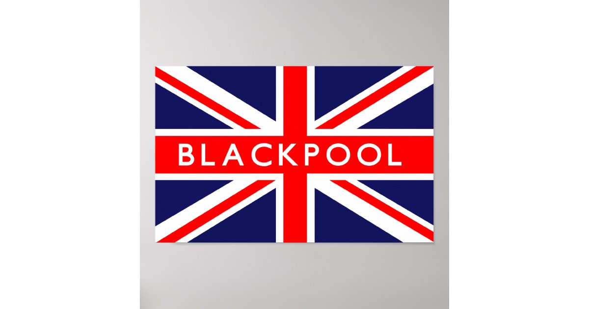 Blackpool UK Flag Poster | Zazzle
