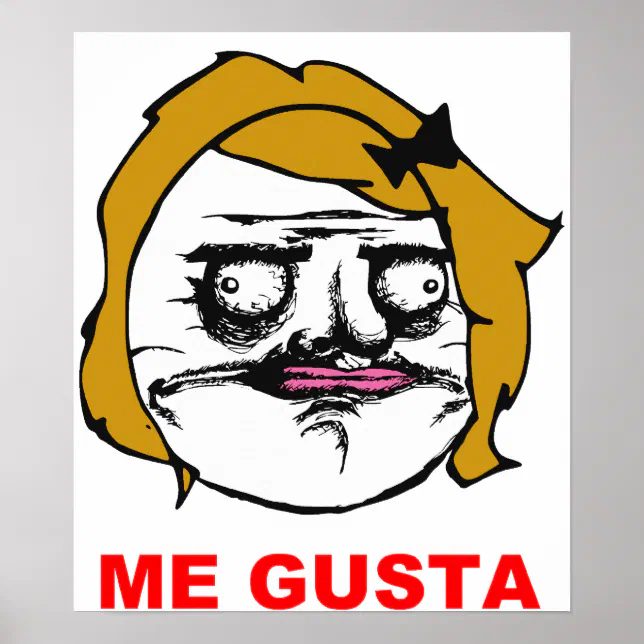 Blonde Female Me Gusta Comic Rage Face Meme Poster | Zazzle