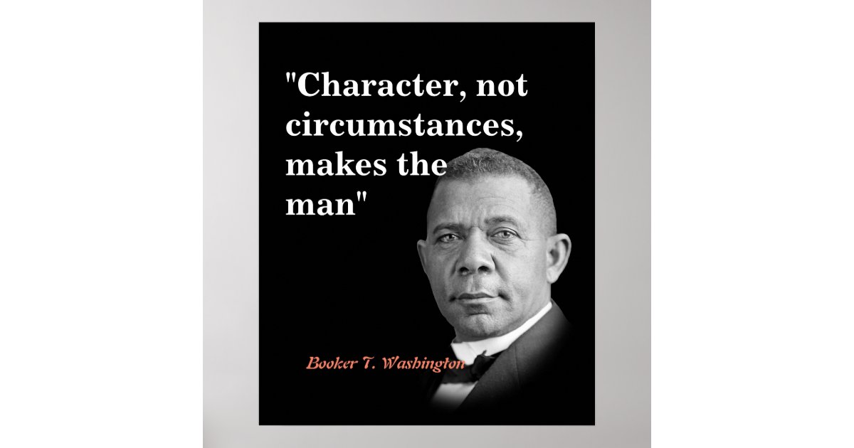 Booker T. Washington Quote Character Poster | Zazzle