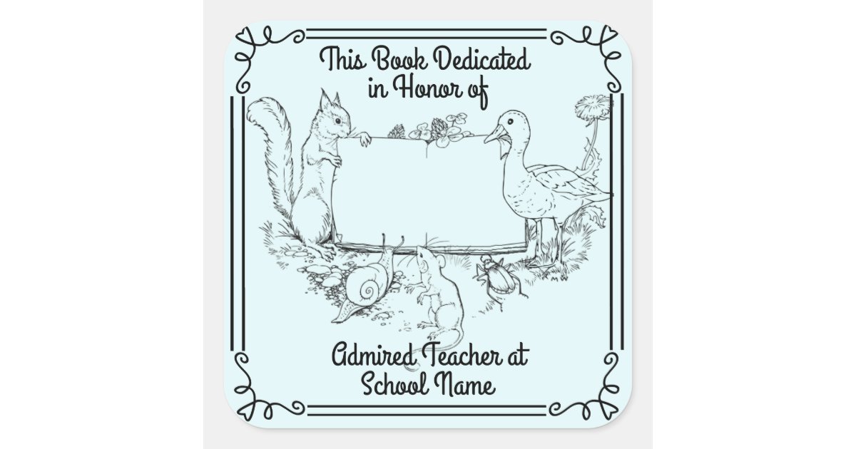 Bookplates Dedication to Teachers. Personalise Square Sticker | Zazzle