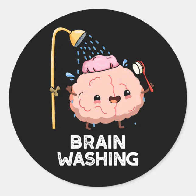 Brain Washing Funny Anatomy Pun Dark BG Classic Round Sticker | Zazzle