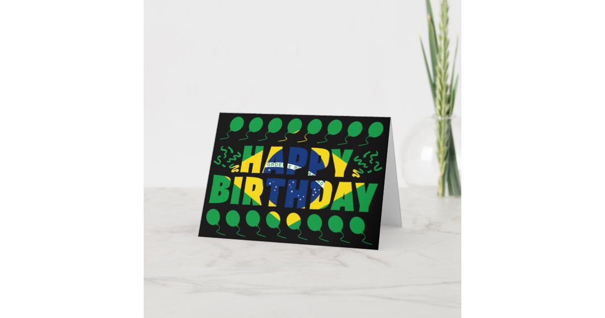 Brazil Flag Patriotic Birthday Card | Zazzle