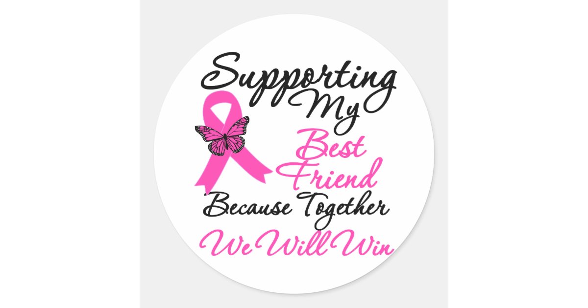 Breast Cancer Support (Best Friend) Classic Round Sticker | Zazzle
