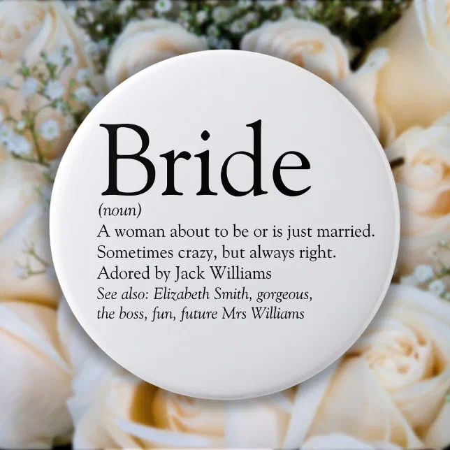 Bride Definition, Bridal Shower, Wedding 10 Cm Round Badge | Zazzle