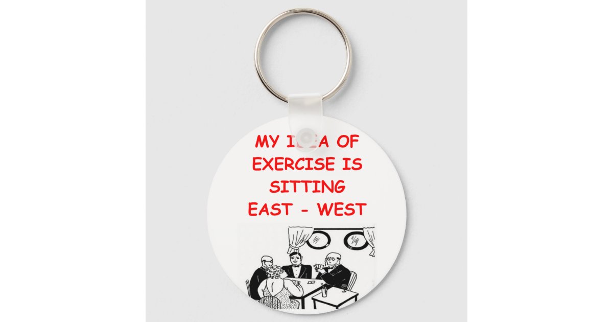 BRIDGE player joke Key Ring | Zazzle