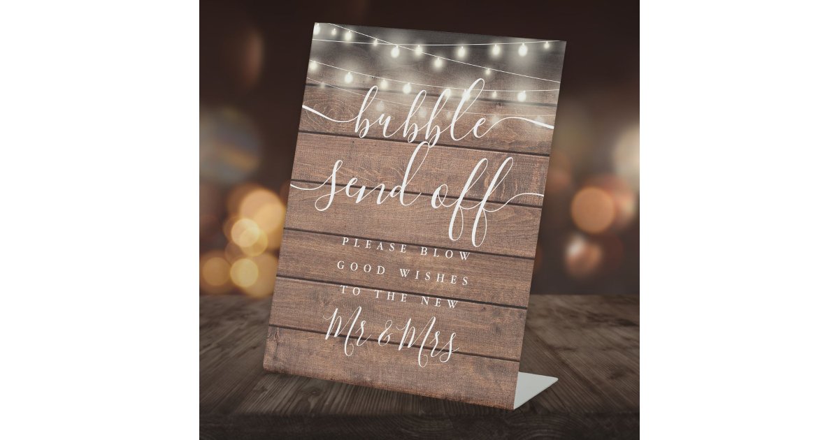 Bubble Send Off String Lights Rustic Wood Pedestal Sign | Zazzle
