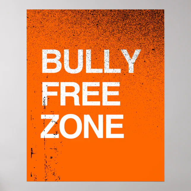 BULLY FREE ZONE -.png Poster | Zazzle