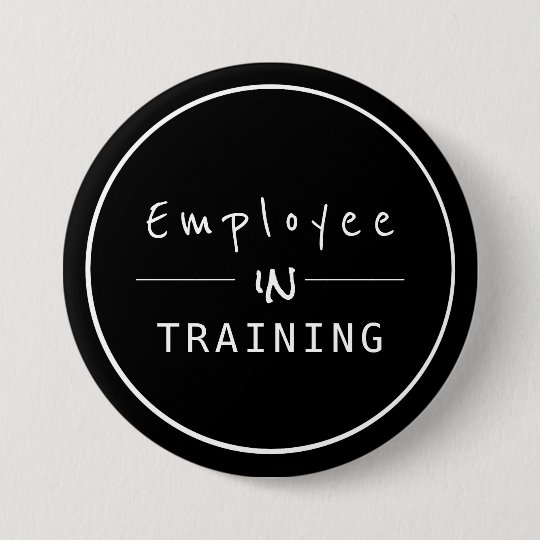 Business Centred Employee in Training 7.5 Cm Round Badge | Zazzle.co.uk