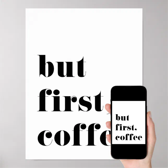 But First Coffee Print Poster | Zazzle