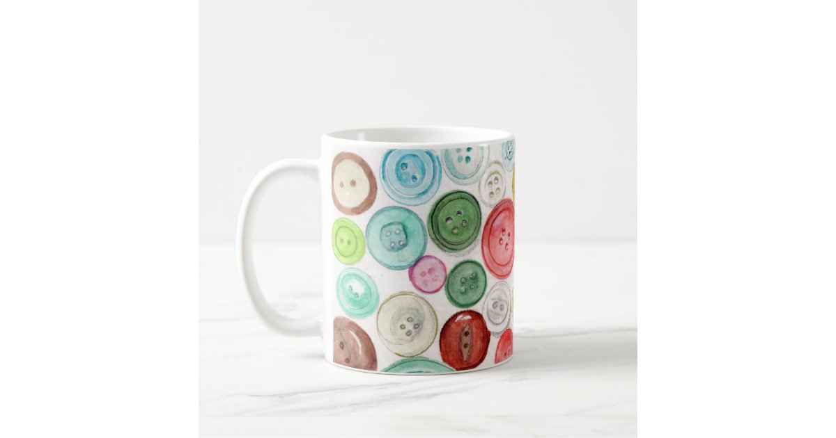 Buttons! design on a Mug / Cup | Zazzle