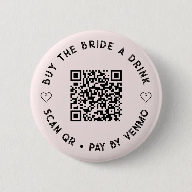 Buy The BRIDE a Drink QR Code Pink Button | Zazzle