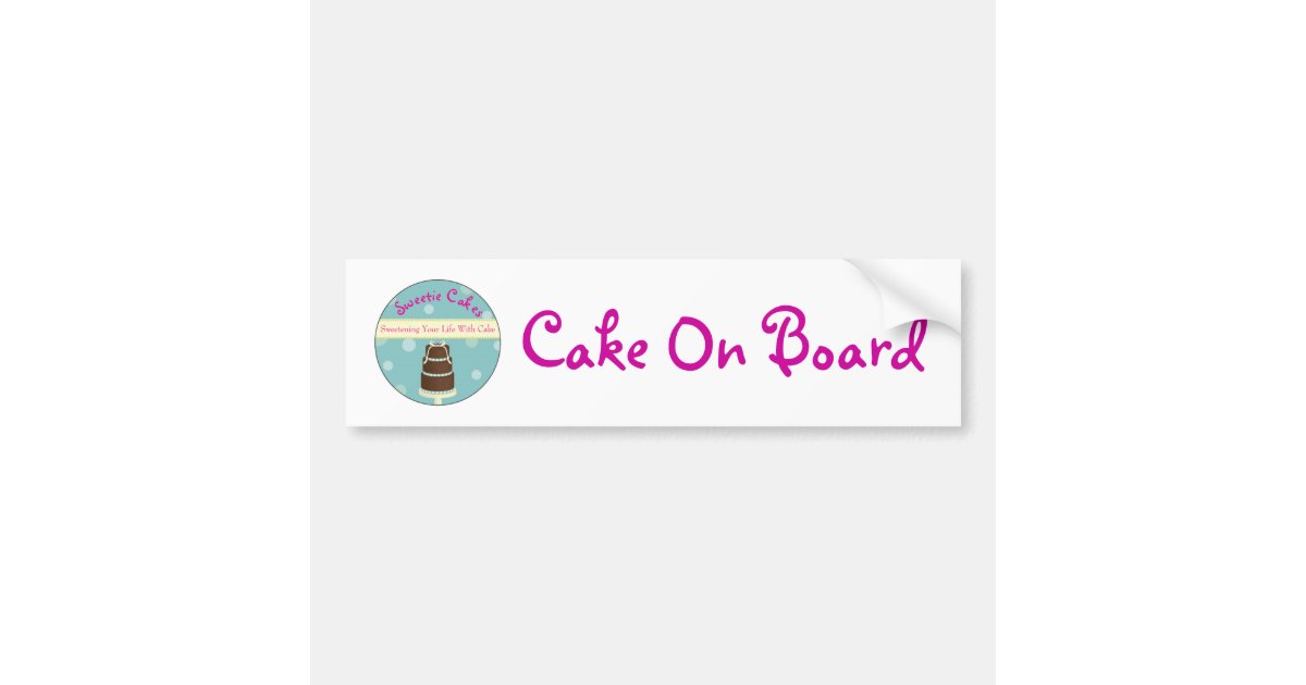 Cake On Board Bumper Sticker | Zazzle