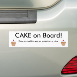 Cake on Board! Bumper Sticker | Zazzle