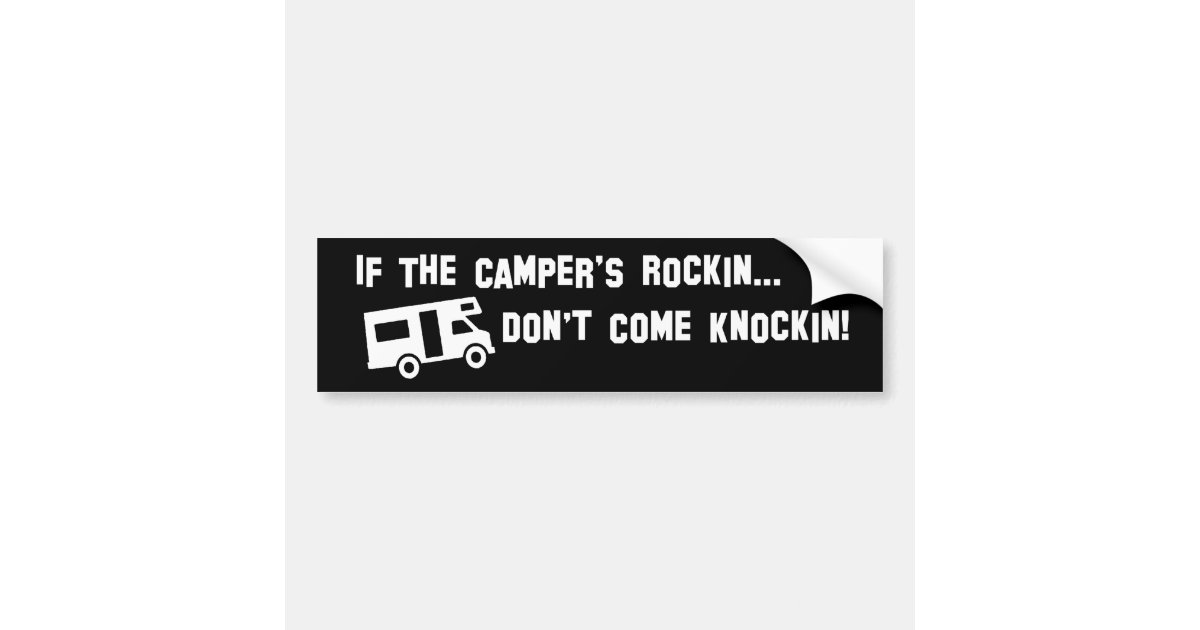 Camper's Rockin! Bumper Sticker | Zazzle