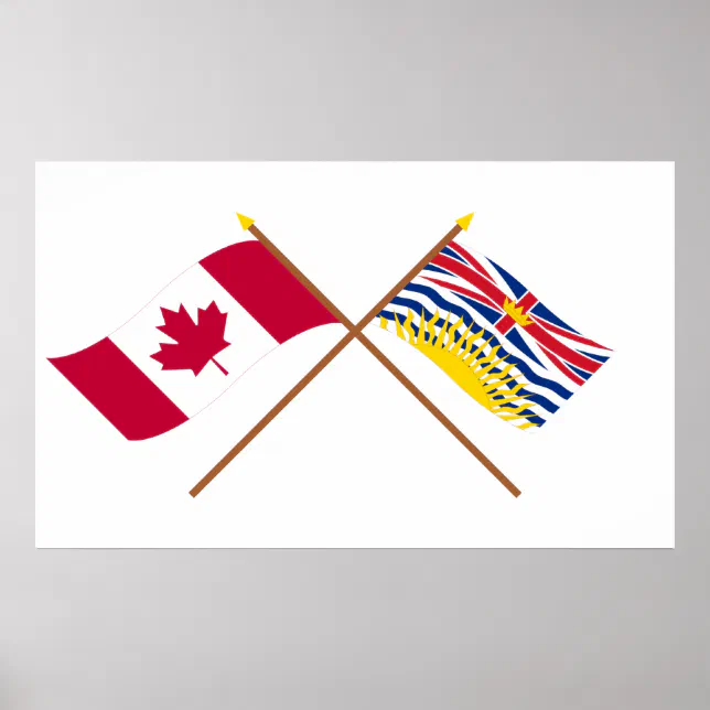 Canada and British Columbia Crossed Flags Poster | Zazzle