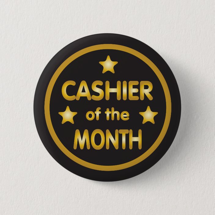 Cashier of the Month Gold 6 Cm Round Badge | Zazzle.co.uk