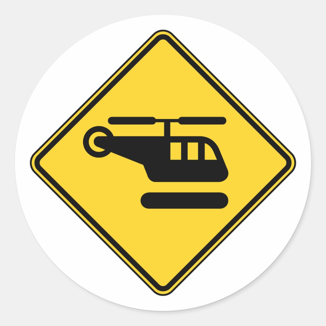 Caution Helicopter Sign Classic Round Sticker | Zazzle