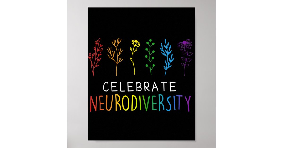 CELEBRATE NEURODIVERSITY Autism Awareness Flower Poster | Zazzle
