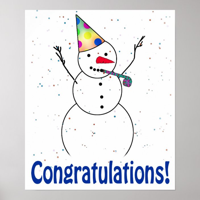 Celebrating Snowman 'CONGRATULATIONS'! Poster | Zazzle.co.uk