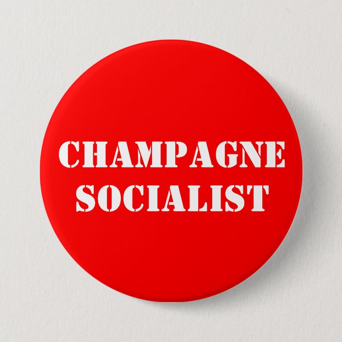Champagne Socialist Badge | Zazzle.co.uk