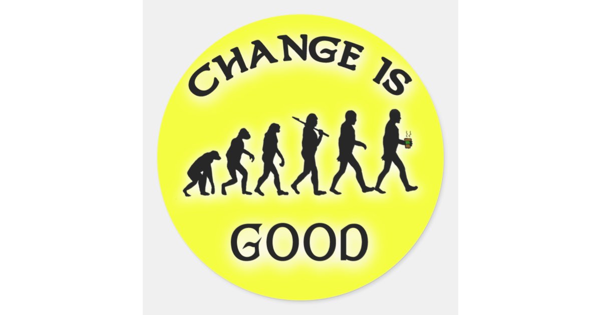 Change is Good Funny Tip Jar Stickers | Zazzle