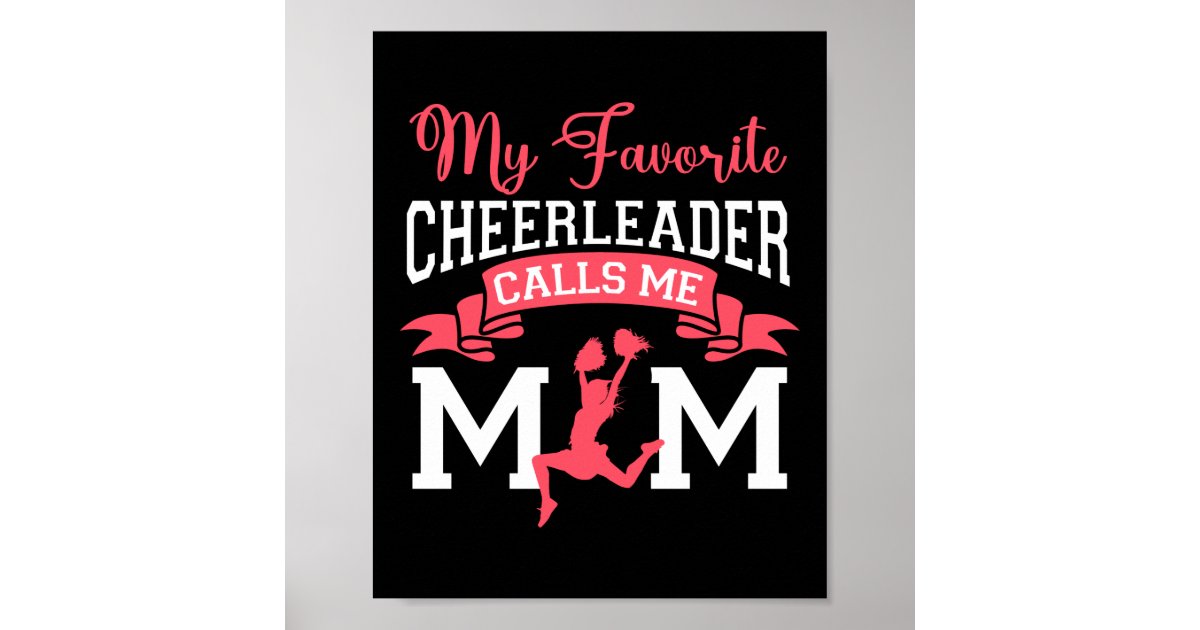Cheerleading Cheer My Favorite Cheerleader Calls Poster | Zazzle