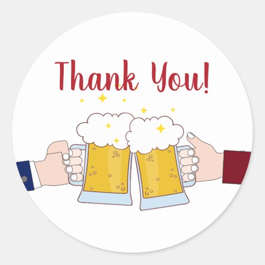 cheers, beers, beer thank you stickers | Zazzle.co.uk