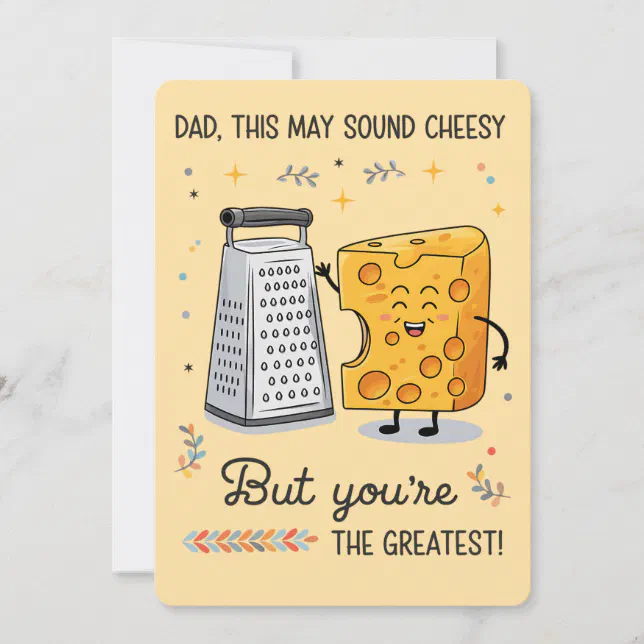 Cheesy Cheese Dad Funny Birthday Father's Day Holiday Card | Zazzle