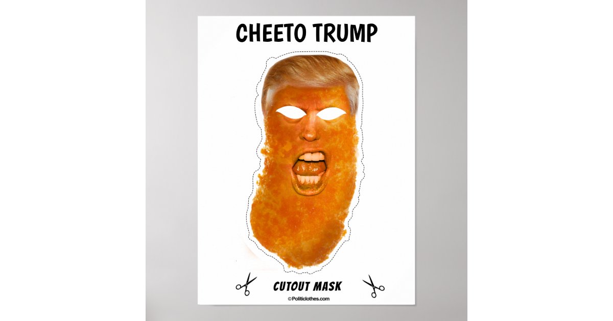 Cheeto Trump Halloween Mask Poster | Zazzle